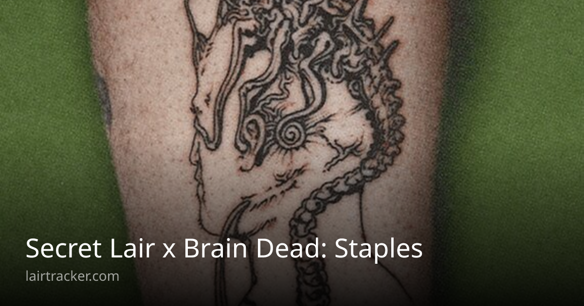 Secret Lair x Brain Dead: Staples | Lair Tracker